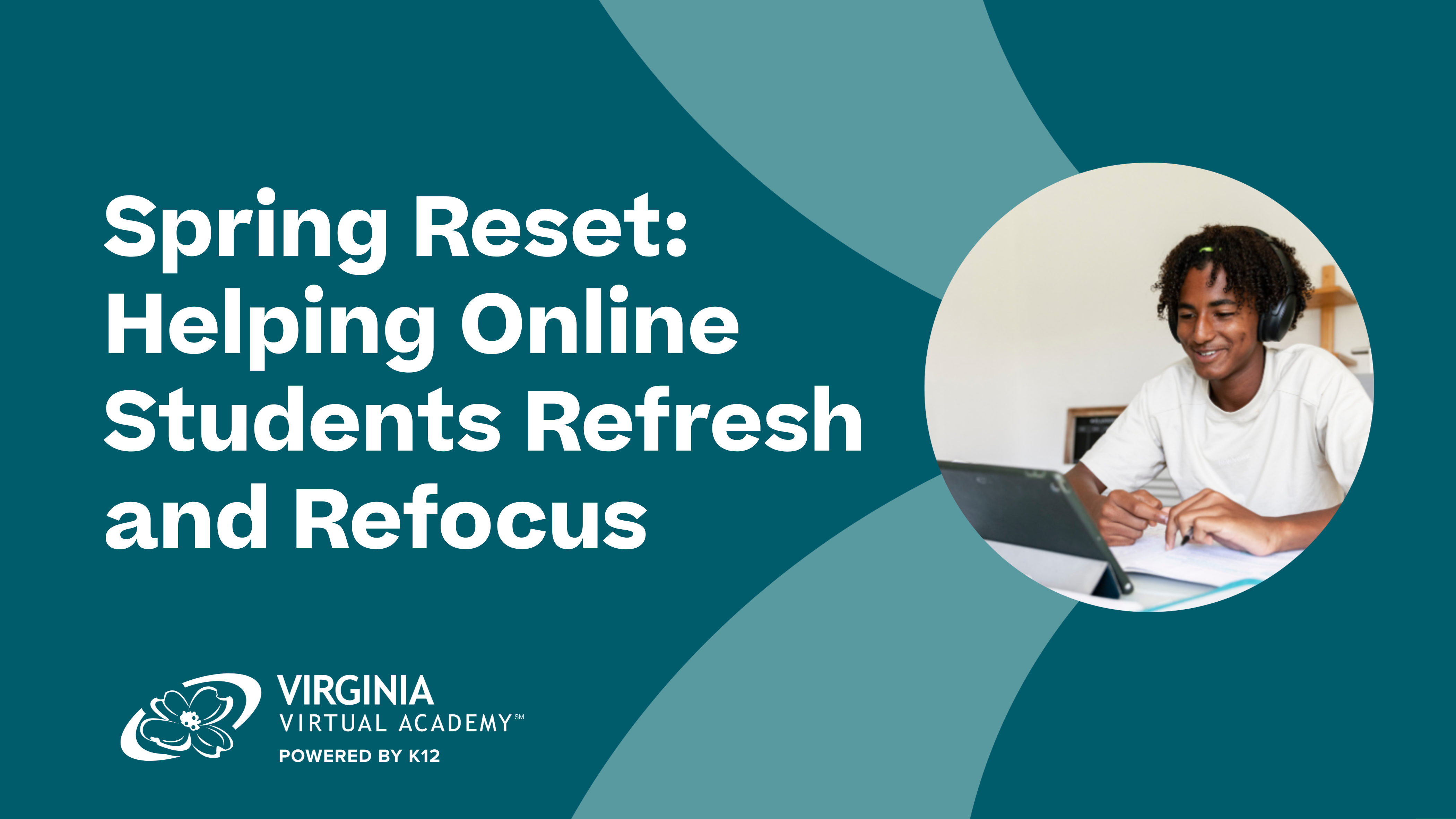 Spring Reset: Helping Online Students Refresh and Refocus - Virginia ...